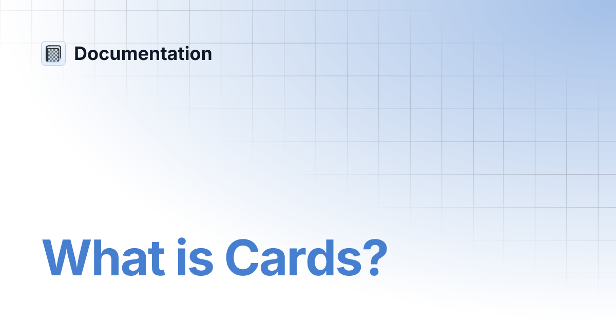 What is Cards? | English | Documentation